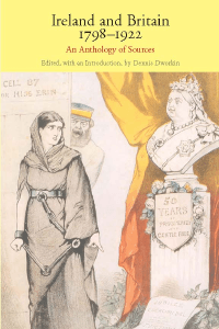 Dworkin (ed), Ireland and Britain, 1798-1922: An Anthology of Sources ...