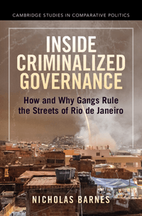 Barnes, Inside Criminalized Governance: How and Why Gangs Rule the ...