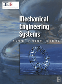Gentle, Edwards & Bolton, Mechanical Engineering Systems, 1e - Perusall