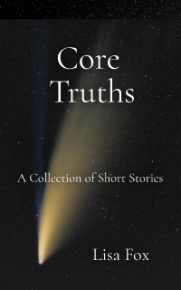 Fox, Core Truths: A Collection of Speculative Short Stories, 1e - Perusall