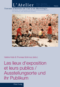 Kobi (ed) & Schmutz (ed), Les lieux dexposition et leurs publics ...