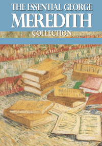Meredith, The Essential George Meredith Collection, 1e - Perusall