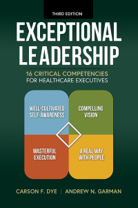 Garman & Dye, Exceptional Leadership: 16 Critical Competencies for ...
