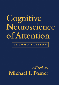 Posner (ed), Cognitive Neuroscience of Attention, 2e - Perusall