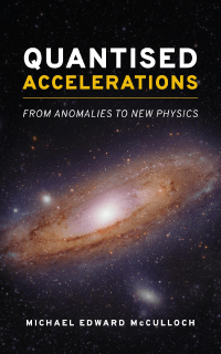 McCulloch, Quantised Accelerations: From Anomalies to New Physics, 1e ...