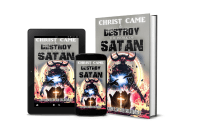 Burney, Christ Came to Destroy the Work of SATAN: This is a Great Book ...