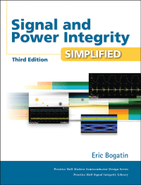 Bogatin, Signal and Power Integrity - Simplified, 3e - Perusall