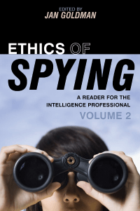 Goldman (ed), Ethics of Spying: A Reader for the Intelligence ...
