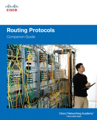 Cisco Networking Academy, Routing Protocols Companion Guide, 1e - Perusall
