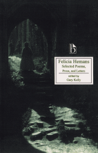 Hemans & Kelly (ed), Felicia Hemans: Selected Poems, Prose and Letters ...
