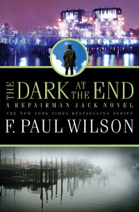 Wilson, The Dark at the End: A Repairman Jack Novel, 1e - Perusall