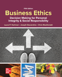 Hartman, Business Ethics: Decision Making for Personal Integrity ...