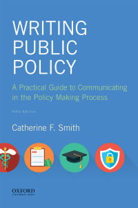 Smith, Writing Public Policy: A Practical Guide to Communicating in the ...