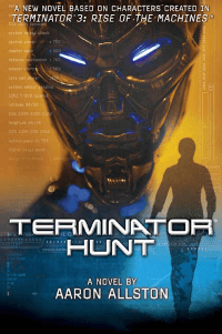 Allston, Terminator 3: Terminator Hunt: A Novel, 1e - Perusall