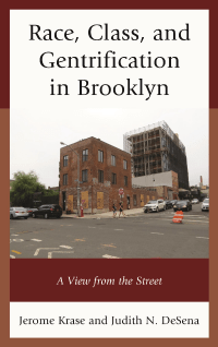 Krase & DeSena, Race, Class, and Gentrification in Brooklyn: A View from the Street, 1e - Perusall