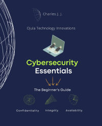 Johnson Jr, Cybersecurity Essentials: The Beginner's Guide, 1e - Perusall