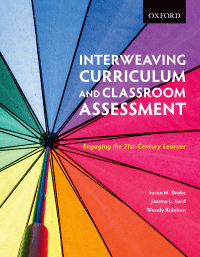 Drake, Reid & Kolohon, Interweaving Curriculum and Classroom Assessment ...